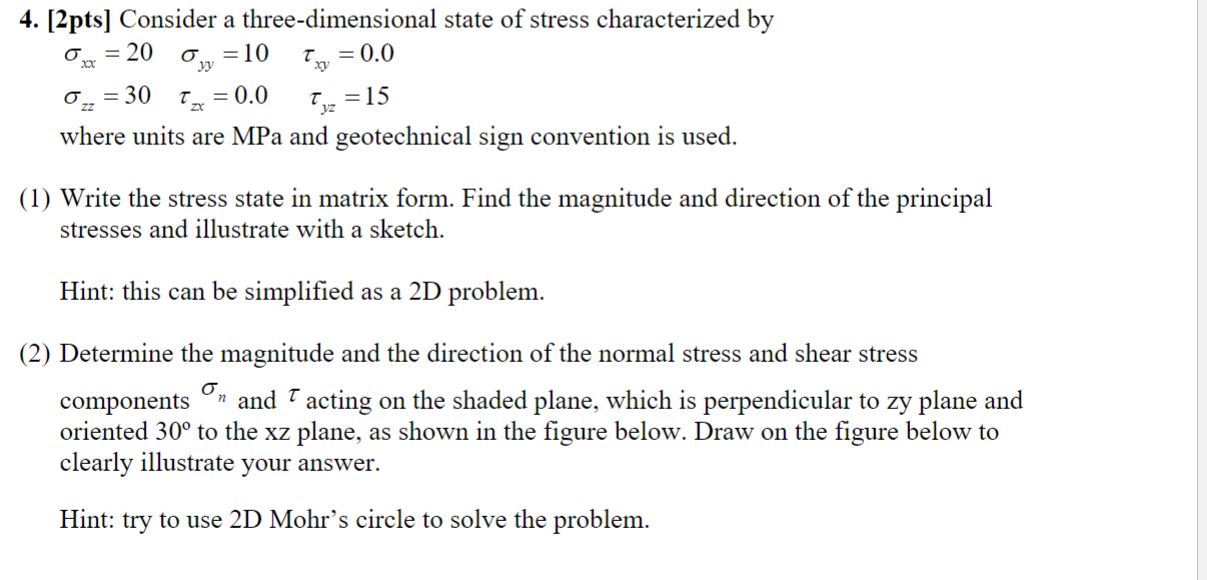 Solved Consider a three-dimensional state of stress | Chegg.com
