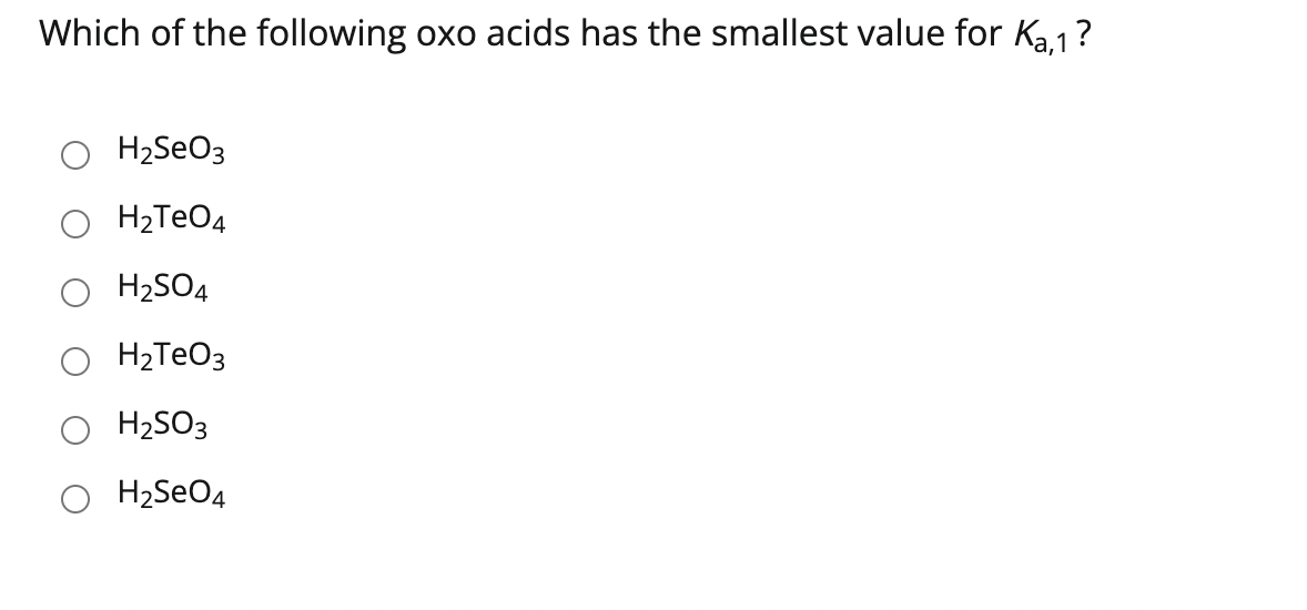 Solved Which of the following oxo acids has the smallest | Chegg.com