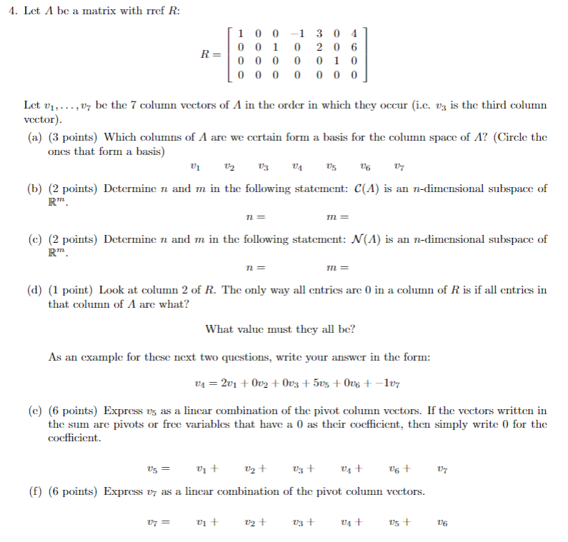 Solved 4. Let A be a matrix with rref R: R= Let V₁,...,U7 be | Chegg.com