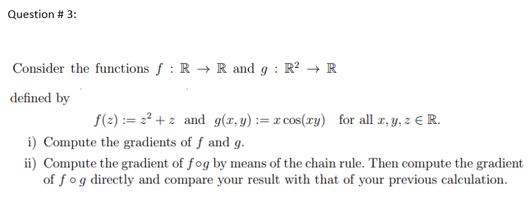 Solved Question 3 Consider The Functions Fr→r And 