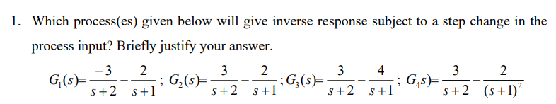 Solved 1. Which process(es) given below will give inverse | Chegg.com