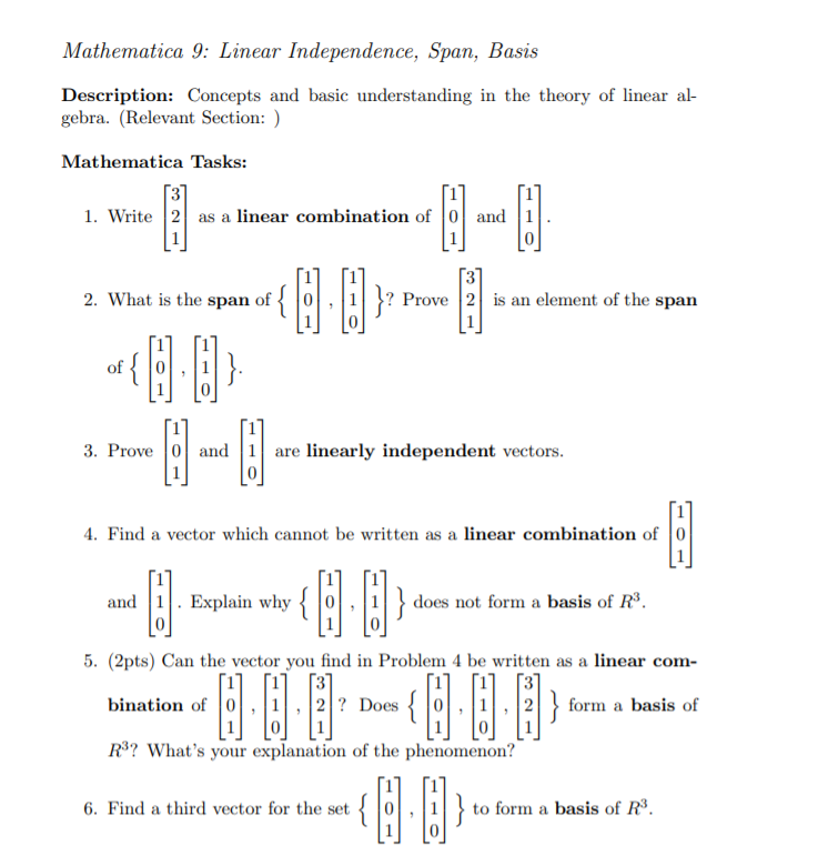 Solved Mathematica 9: Linear Independence, Span, Basis | Chegg.com