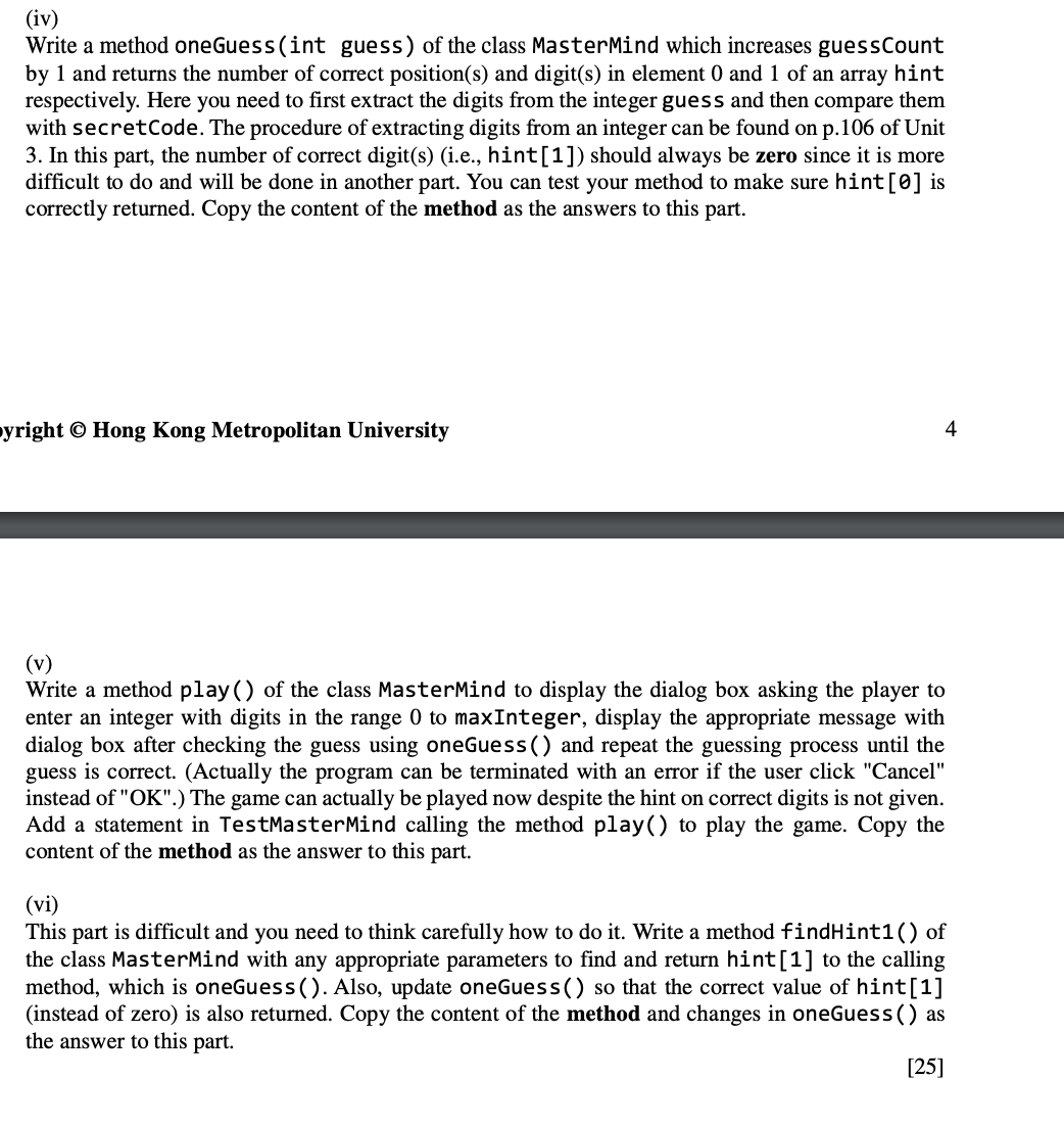 Solved (iv) Write a method oneGuess (int guess) of the class | Chegg.com