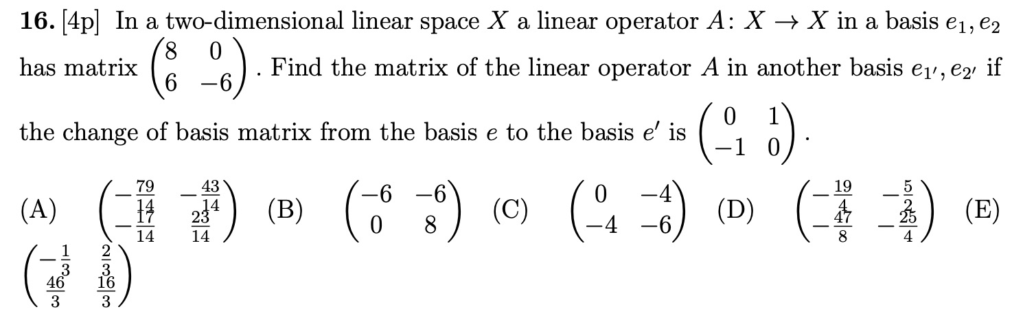 Solved 16. [4p] In a two-dimensional linear space X a linear | Chegg.com
