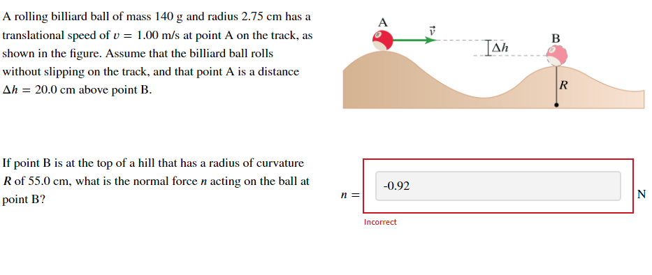 Solved A rolling billiard ball of mass 140 g and radius 2.75 | Chegg.com