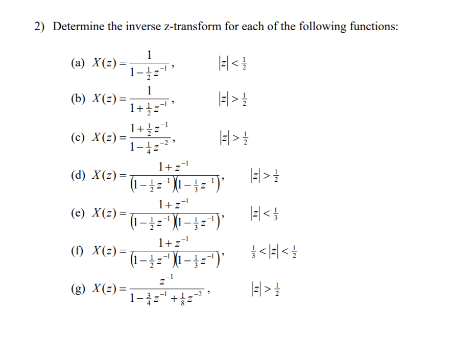 Solved 2) Determine the inverse z-transform for each of the | Chegg.com