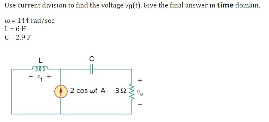 Solved Use current division to find the voltage vo(t). Give | Chegg.com