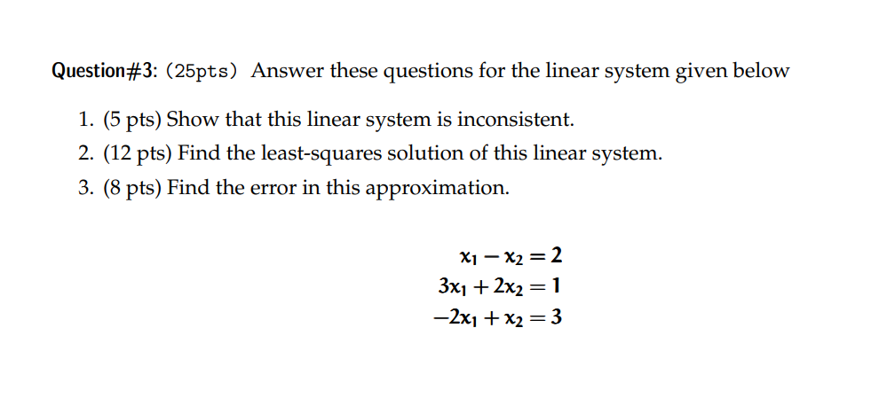 Solved Question#3: (25pts) ﻿Answer these questions for the | Chegg.com