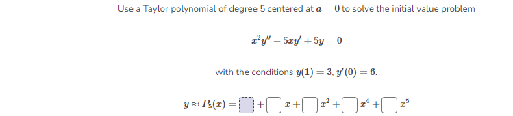 Solved Use a Taylor polynomial of degree 5 centered at a=0 | Chegg.com