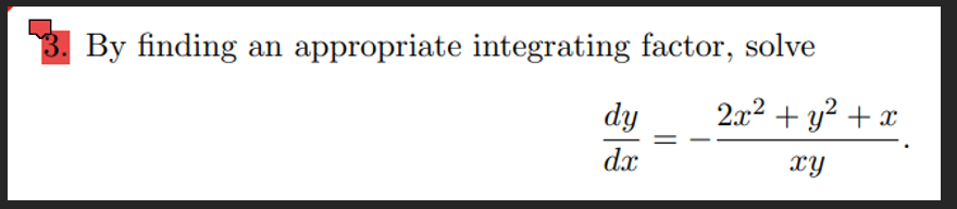 Solved By Finding An Appropriate Integrating Factor Solve 2557