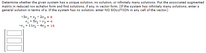 Solved Determine whether the given system has a unique | Chegg.com