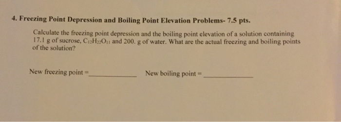 Solved 4. Freezing Point Depression and Boiling Point | Chegg.com