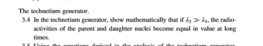 Solved The technetium generator. 3.4 In the technetium | Chegg.com