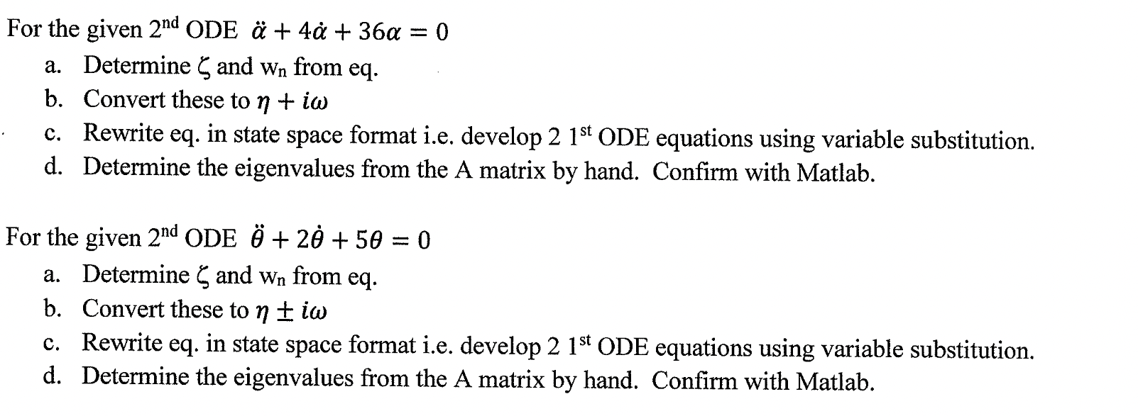 Solved QUESTION: For the two 2nd ODE equations below, solve | Chegg.com