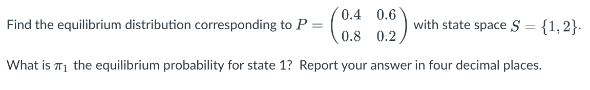Solved Find the equilibrium distribution corresponding to | Chegg.com