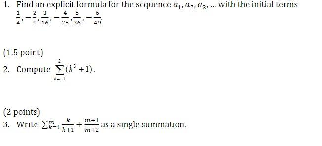 Solved 1. Find an explicit formula for the sequence | Chegg.com