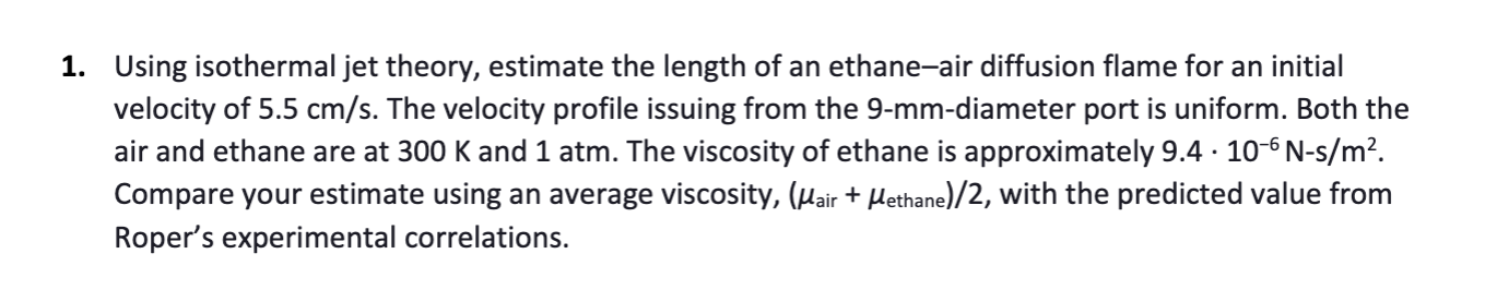 Solved Using isothermal jet theory, estimate the length of | Chegg.com