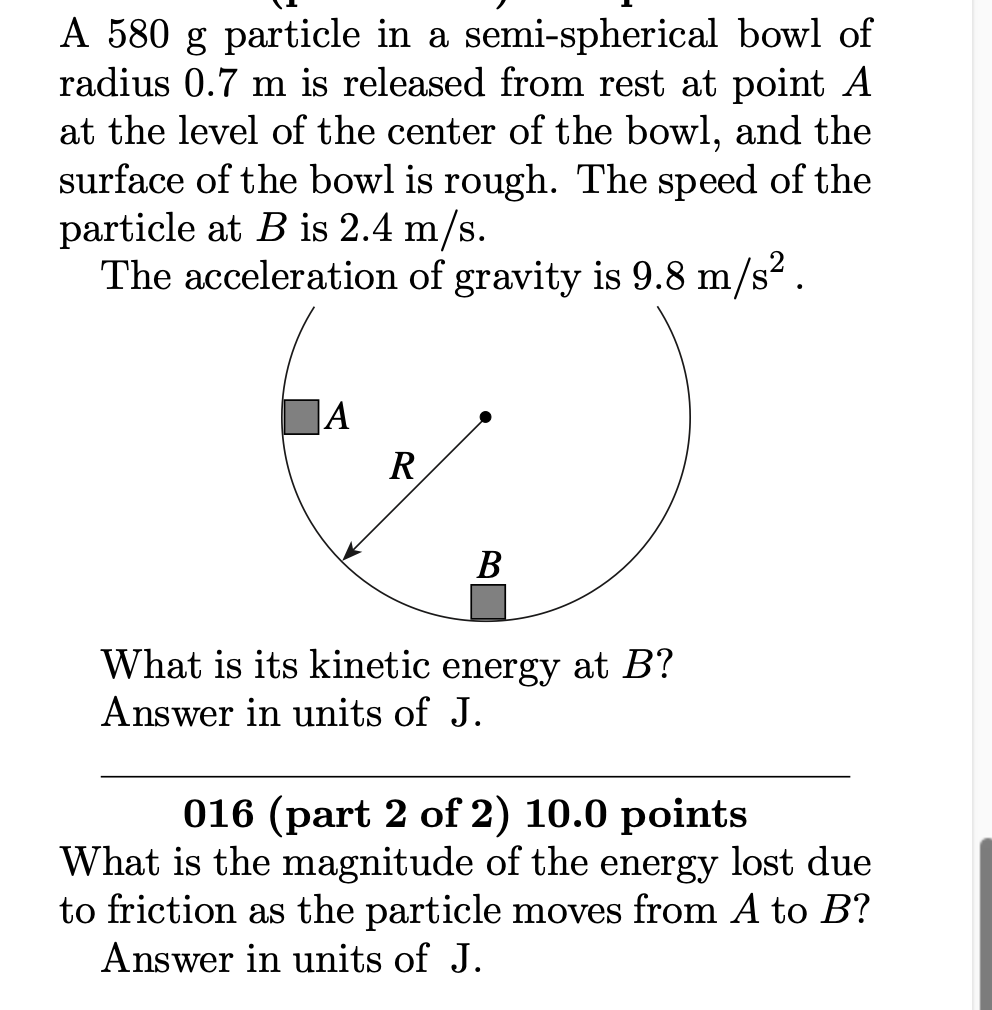 Solved A 580 g particle in a semi-spherical bowl of radius | Chegg.com
