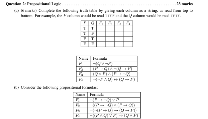 Solved Question 2: Propositional Logic..... .23 marks (a) (6 | Chegg.com