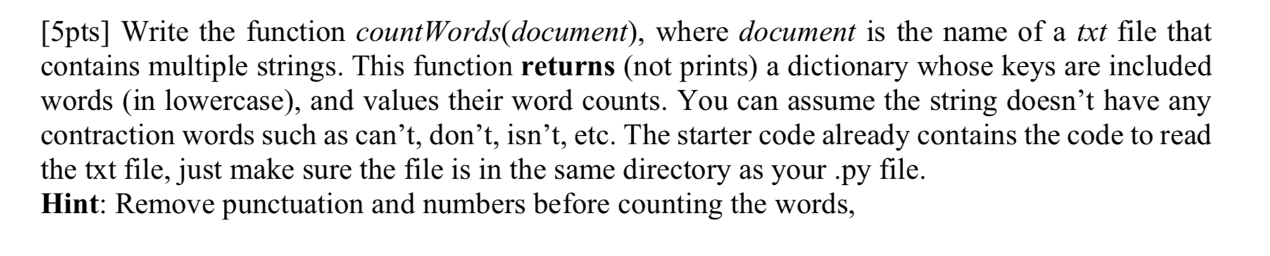 Solved [5pts] Write the function countWords(document), where | Chegg.com