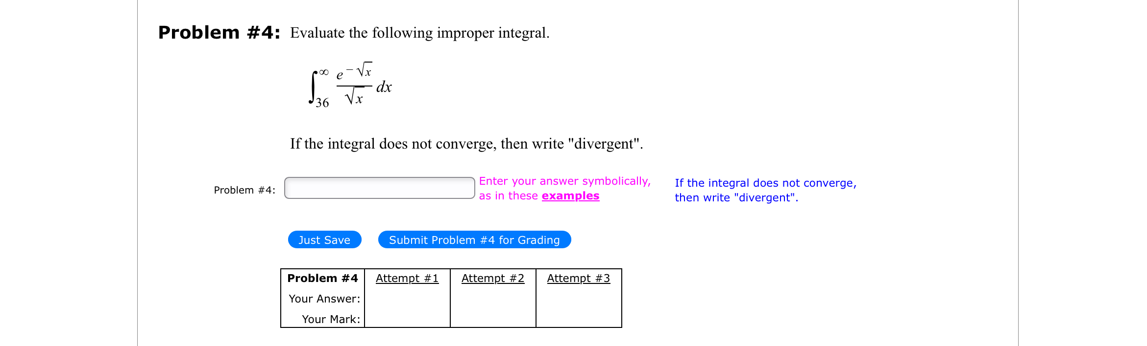 Solved Problem #4: Evaluate the following improper | Chegg.com