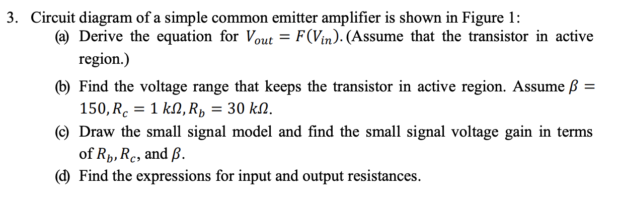Solved = = 3. Circuit diagram of a simple common emitter | Chegg.com