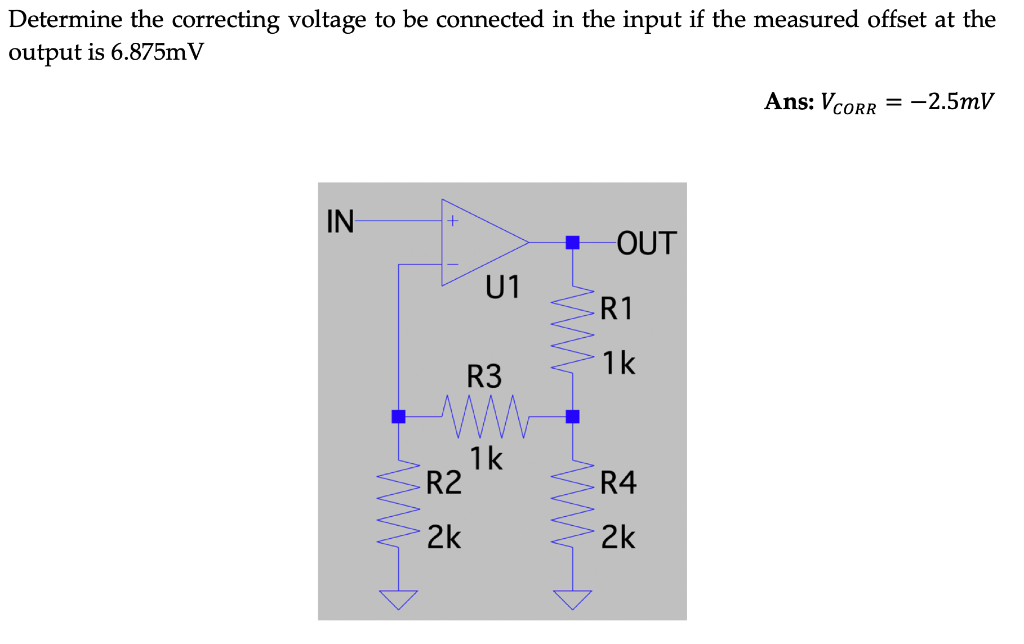 Solved Determine the correcting voltage to be connected in | Chegg.com