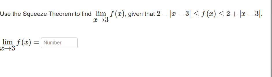 Solved Use the Squeeze Theorem to find lim x→3 f(x) , given | Chegg.com