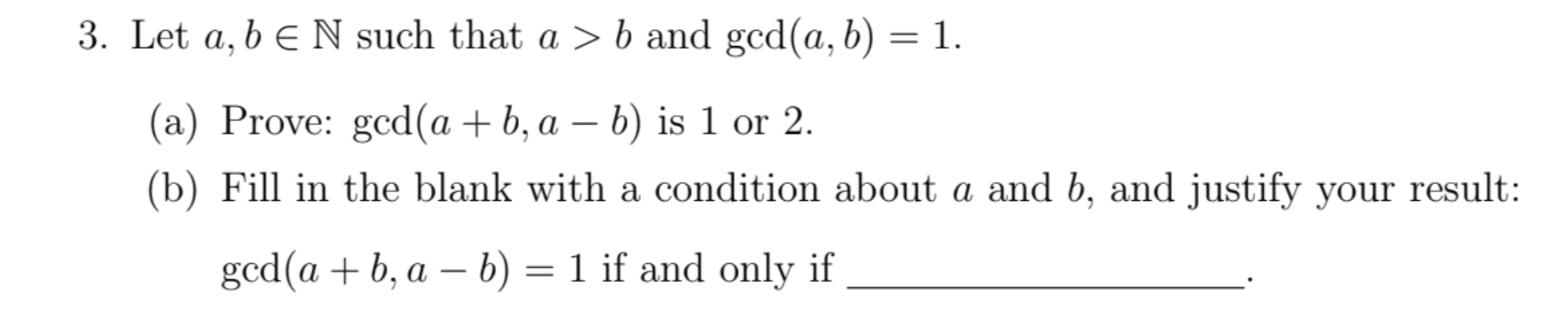 Solved Let a,binN such that a>b ﻿and gcd(a,b)=1.(a) ﻿Prove: | Chegg.com