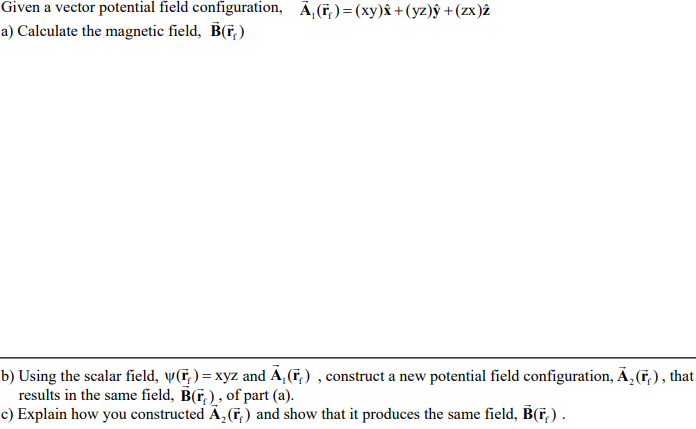 Given a vector potential field configuration, a) | Chegg.com
