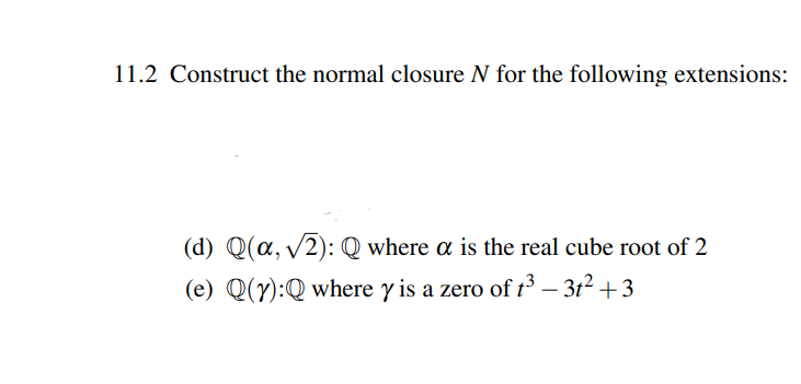 Solved 11.2 Construct the normal closure N for the following | Chegg.com