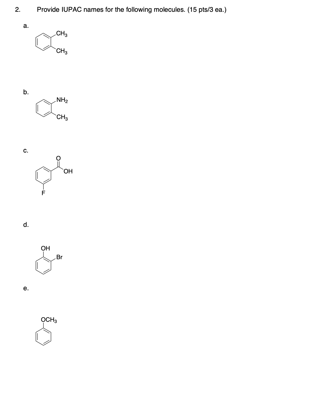 Solved 2. Provide IUPAC names for the following molecules. | Chegg.com