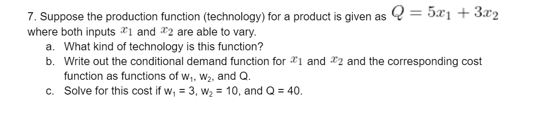 Solved 7. Suppose the production function (technology) for a | Chegg.com