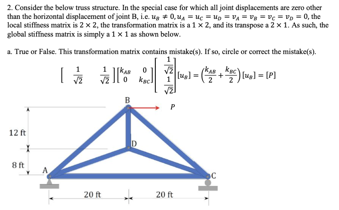 Solved 2. Consider the below truss structure. In the special | Chegg.com
