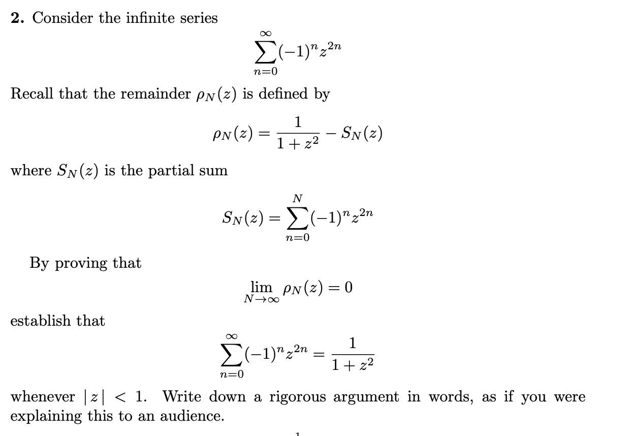 Solved 2. Consider the infinite series ~ Σ(-1)*22η n=0 | Chegg.com