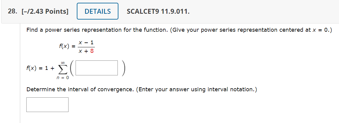 Solved [-/2.43 Points ] SCALCET9 11.9.005. Find a power | Chegg.com