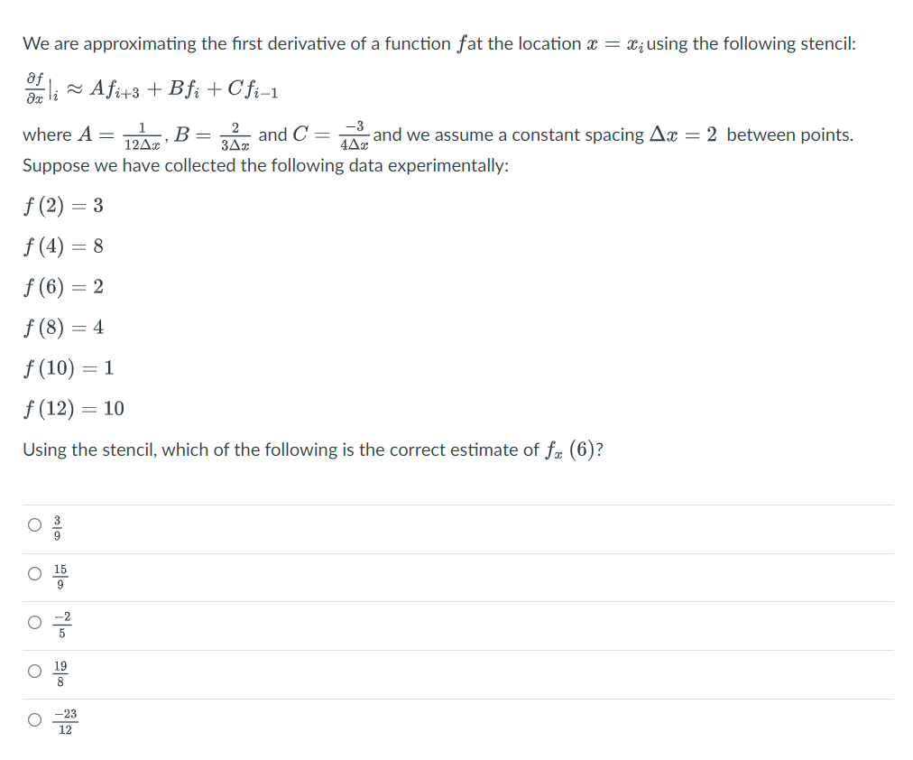 Solved We are approximating the first derivative of a | Chegg.com