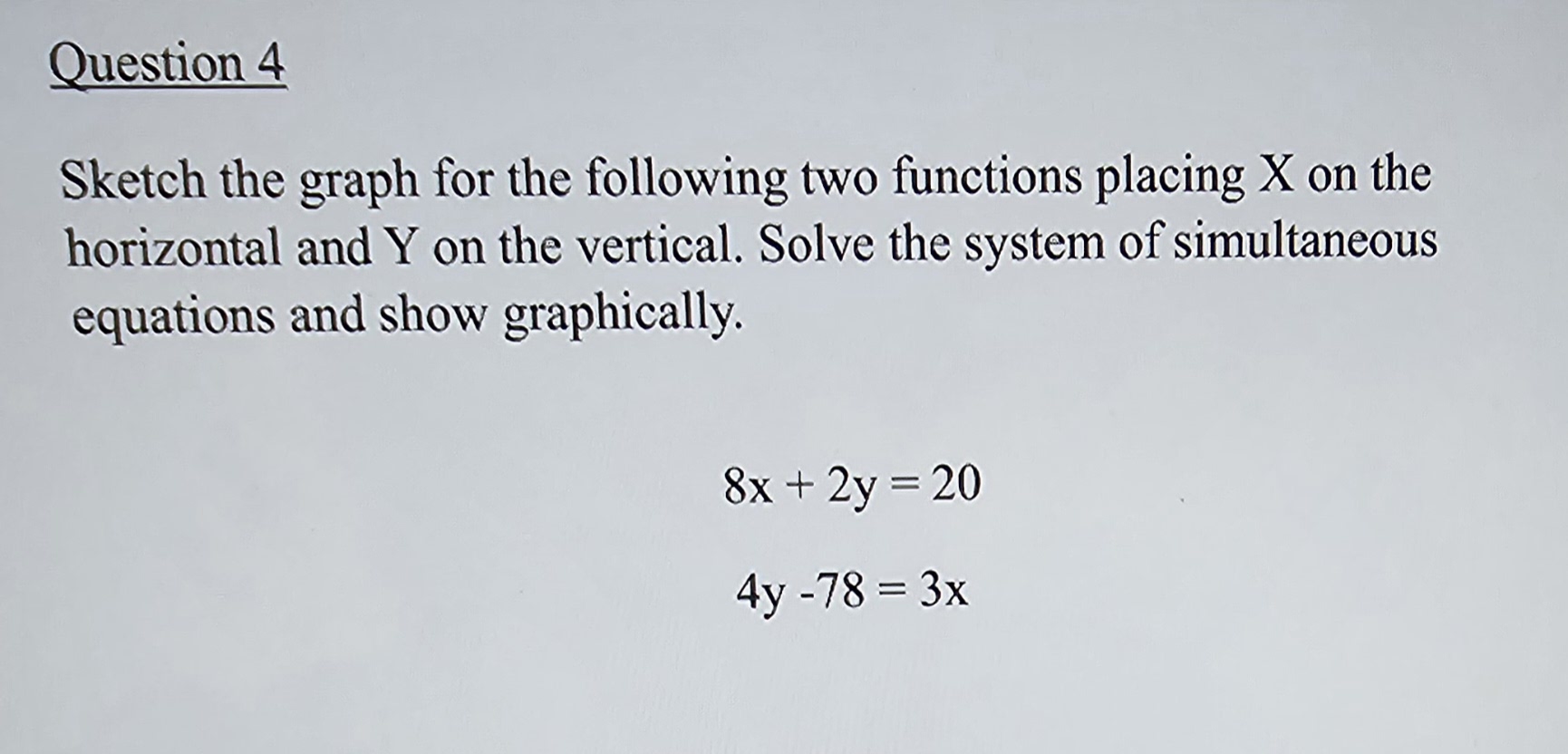 Solved Question 4Sketch the graph for the following two | Chegg.com