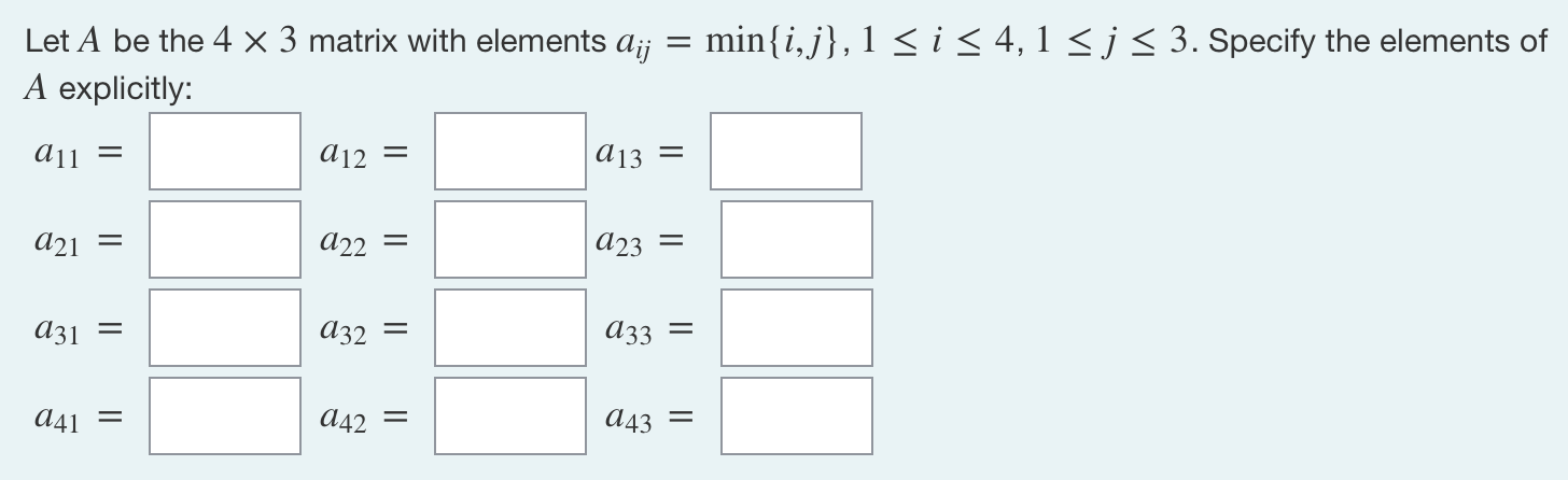 Solved Let A ﻿be the 4×3 ﻿matrix with elements | Chegg.com