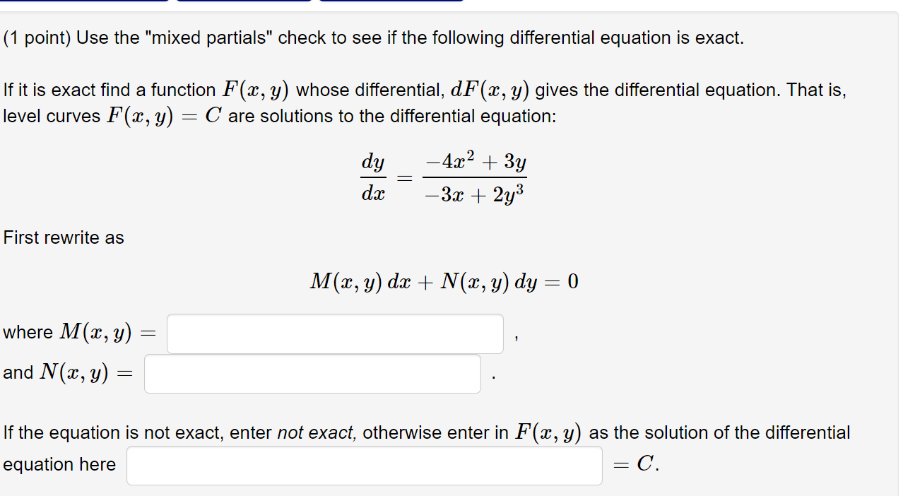 Solved (1 point) Use the "mixed partials" check to see if | Chegg.com