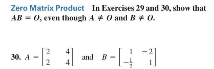 Solved Zero Matrix Product In Exercises 29 and 30, show that | Chegg.com