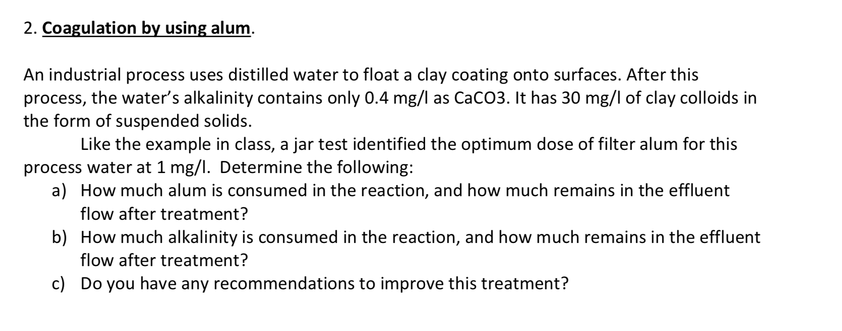 2. Coagulation by using alum. An industrial process | Chegg.com