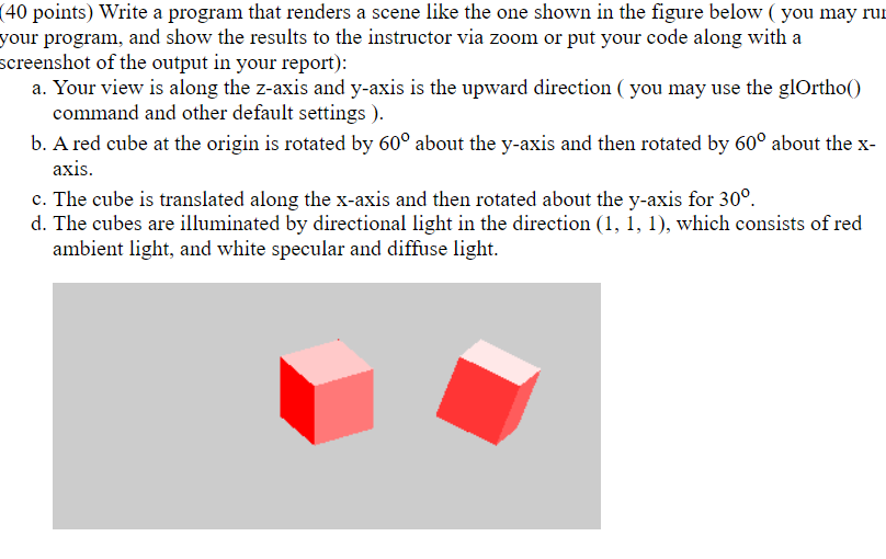 (40 points) Write a program that renders a scene like | Chegg.com