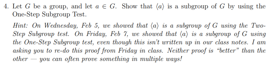 Solved 4. Let G be a group, and let a € G. Show that (a) is | Chegg.com