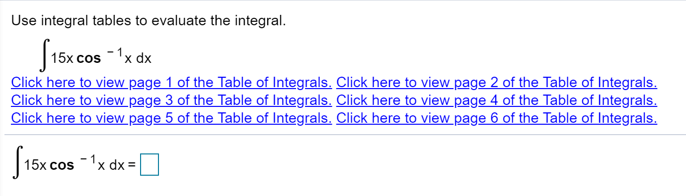 Solved Use integral tables to evaluate the integral. [ 15x | Chegg.com