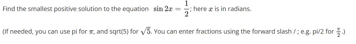 Solved Find the smallest positive solution to the equation | Chegg.com