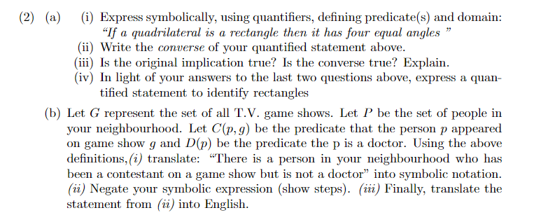 Solved (2) (a)(i) Express symbolically, using quantifiers, | Chegg.com