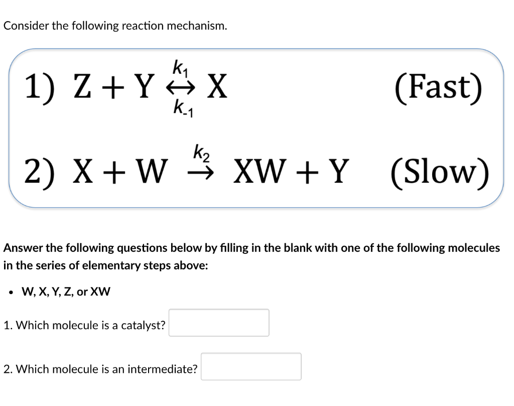 Solved Consider the following reaction mechanism. ki 1) Z+YX | Chegg.com
