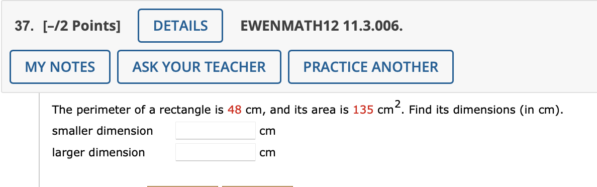 Solved The perimeter of a rectangle is 48 cm, and its area | Chegg.com