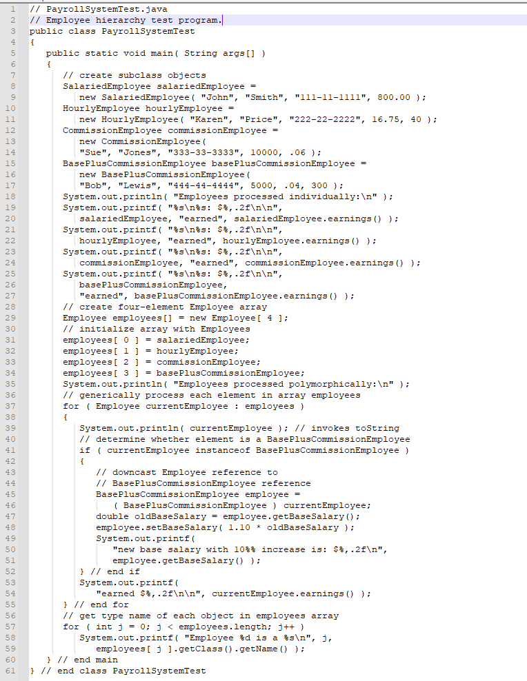 Solved Part #1 – Modify the code in the PayrollSystemTest | Chegg.com